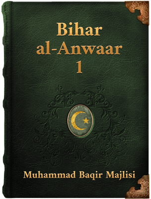 Bihar al-Anwaar Volume 1