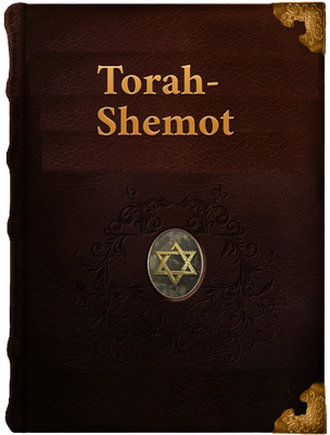 Torah - Shemot (Exodus)